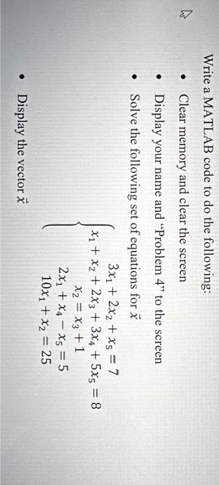 Solved Write a MATLAB code to do the following: - Clear | Chegg.com