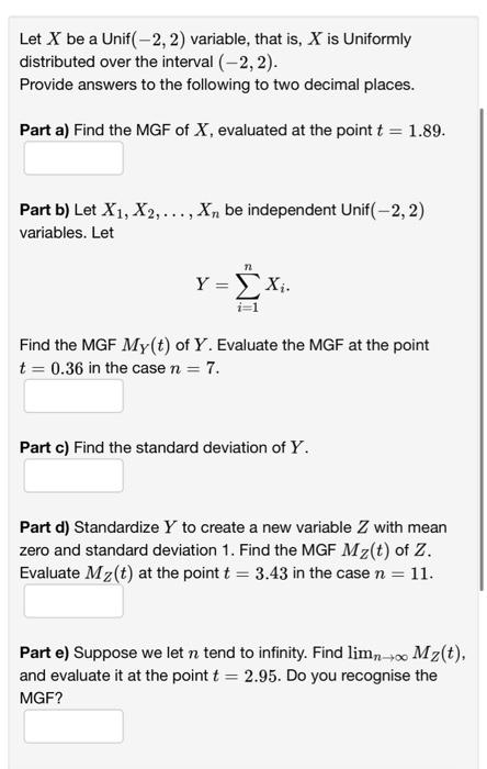 Solved Let X be a Unif (−2,2) variable, that is, X is | Chegg.com