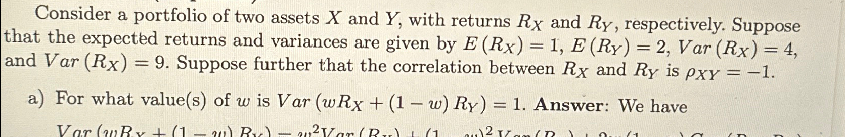 Solved Consider a portfolio of two assets x ﻿and Y, ﻿with | Chegg.com