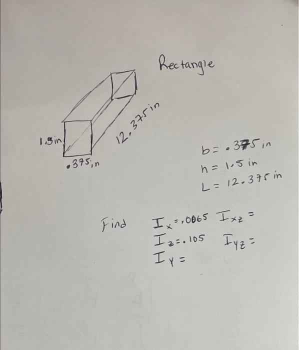 Solved rectangle b=.375inh=1.5inL=12.375in | Chegg.com