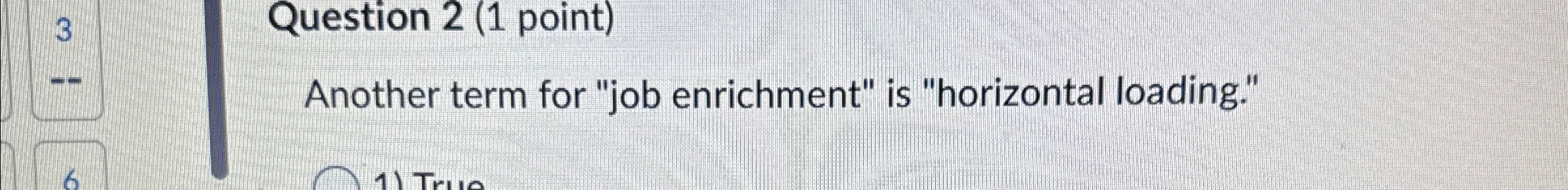 Solved 3Question 2 (1 ﻿point)Another term for "job | Chegg.com