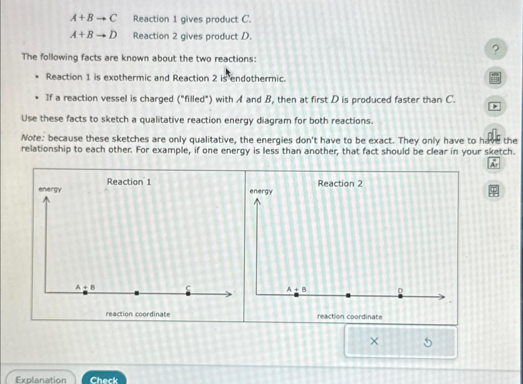 Solved A+B→C ﻿Reaction 1 ﻿gives product C.A+B→D ﻿Reaction 2 | Chegg.com