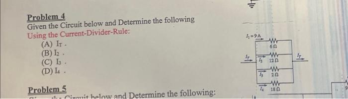 Solved Problem 4 Given the Circuit below and Determine the | Chegg.com