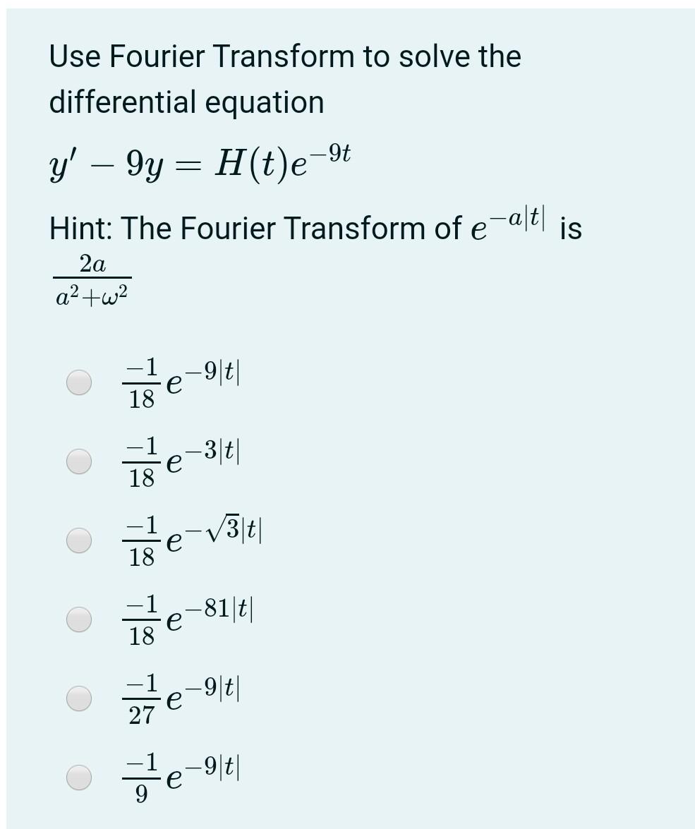 Solved Use Fourier Transform to solve the differential | Chegg.com
