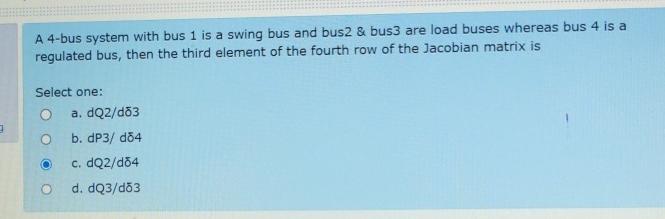 Solved A 4-bus system with bus 1 ﻿is a swing bus and bus 2 | Chegg.com