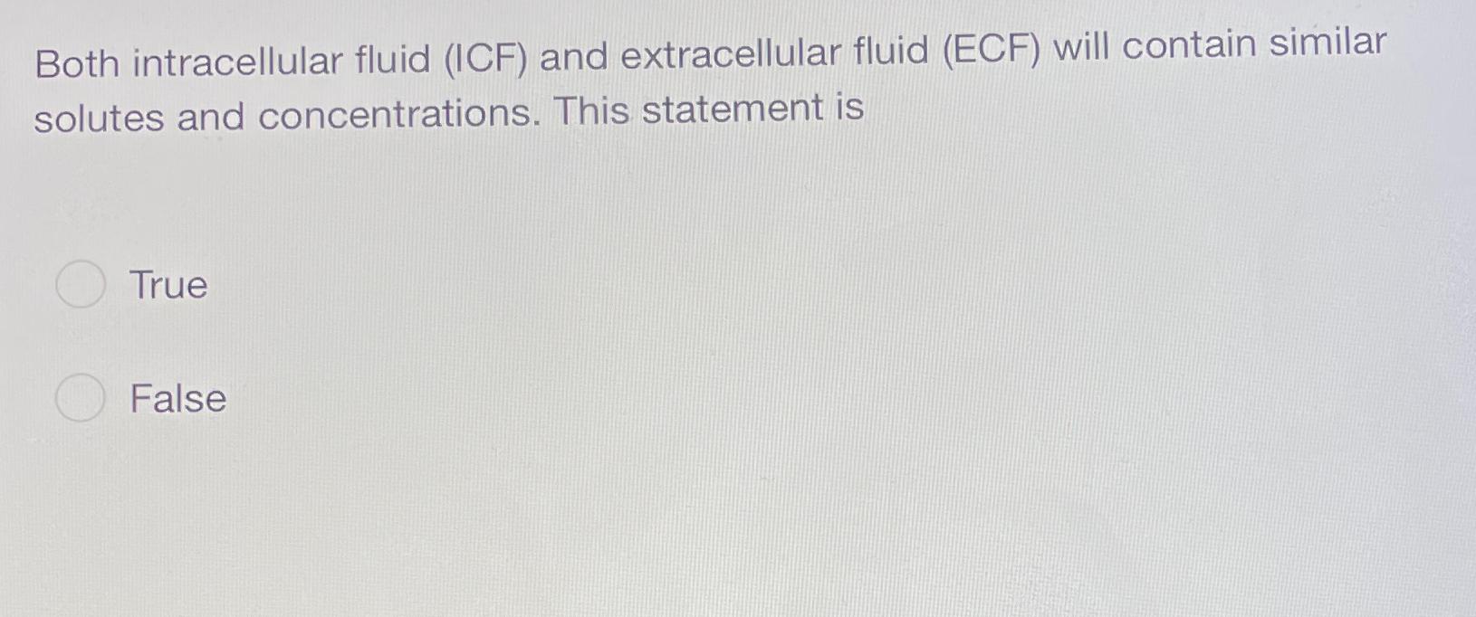 Solved Both intracellular fluid (ICF) ﻿and extracellular | Chegg.com