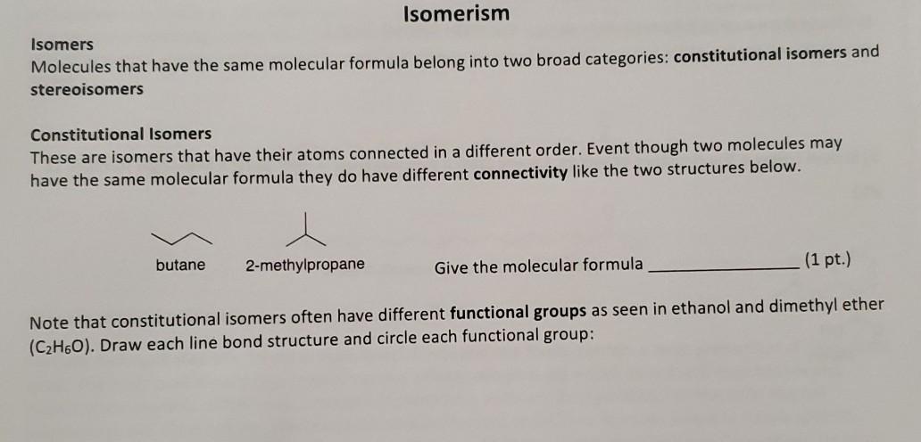 Solved Isomerism Isomers Molecules that have the same | Chegg.com