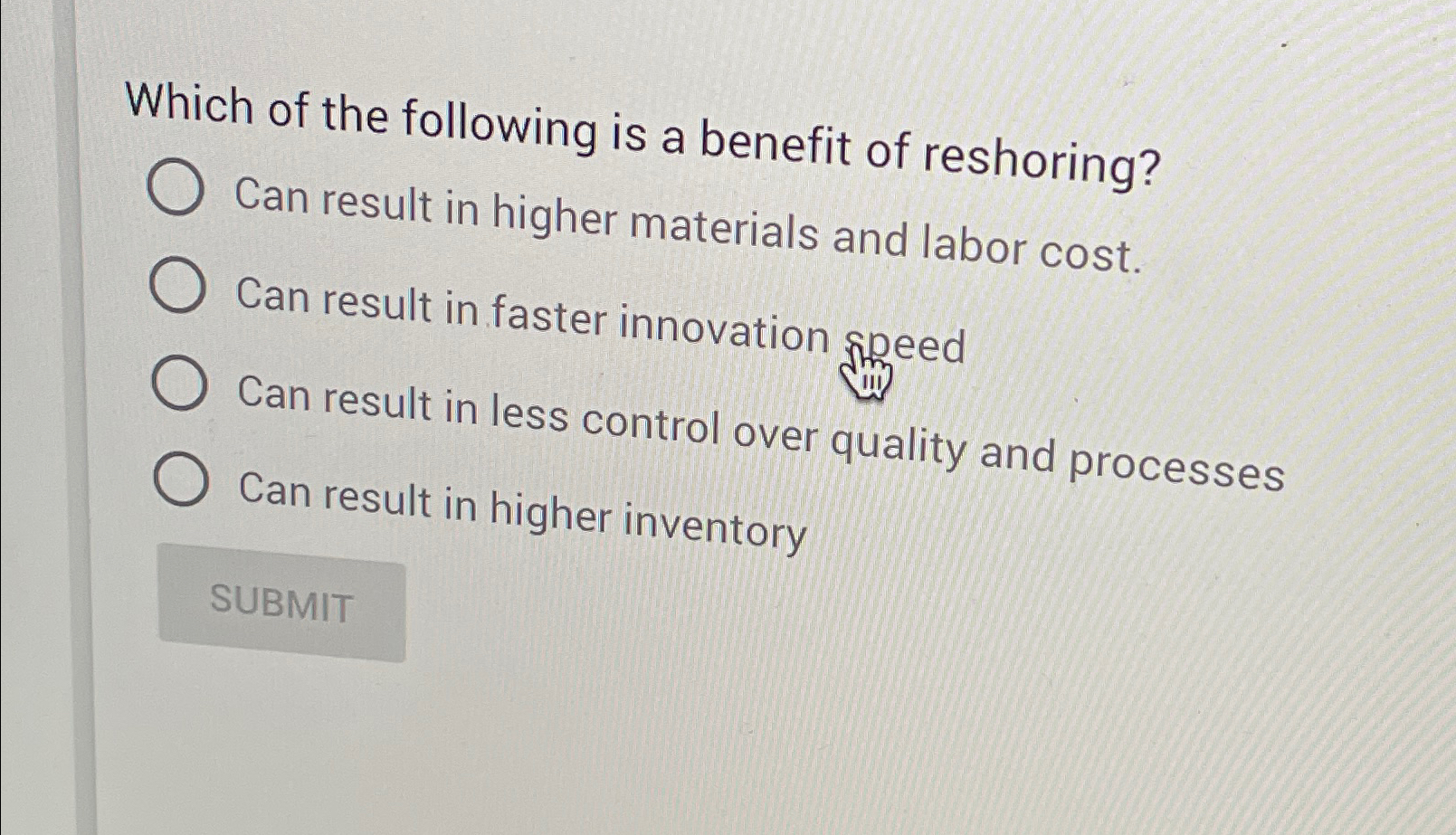 Solved Which of the following is a benefit of reshoring?Can | Chegg.com