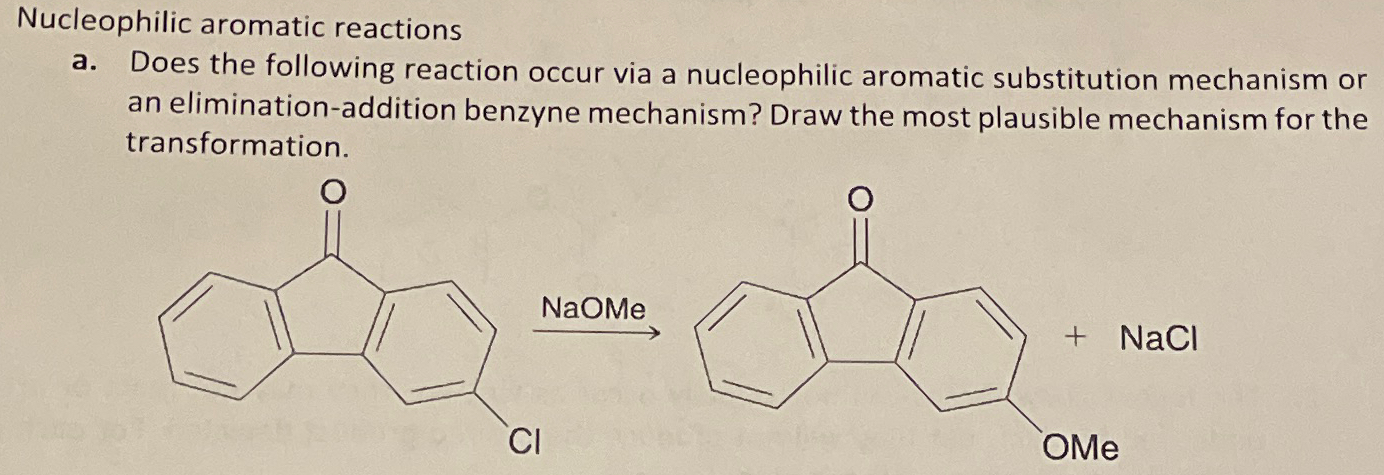 Solved Nucleophilic aromatic reactionsa. ﻿Does the following | Chegg.com