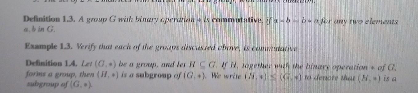 Solved Definition 1.3. A group G with binary operation ∗ is | Chegg.com