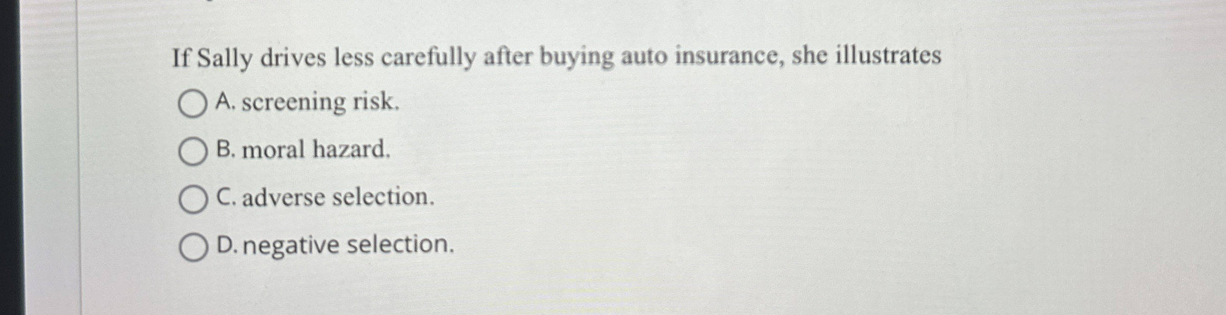 Solved If Sally drives less carefully after buying auto | Chegg.com