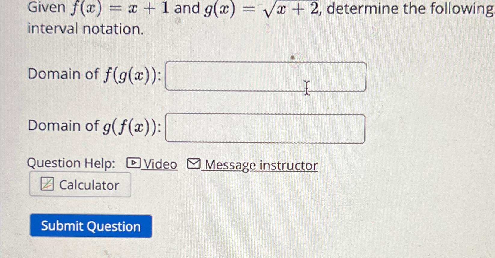 Solved Given f(x)=x+1 ﻿and g(x)=x2+2, ﻿determine the | Chegg.com