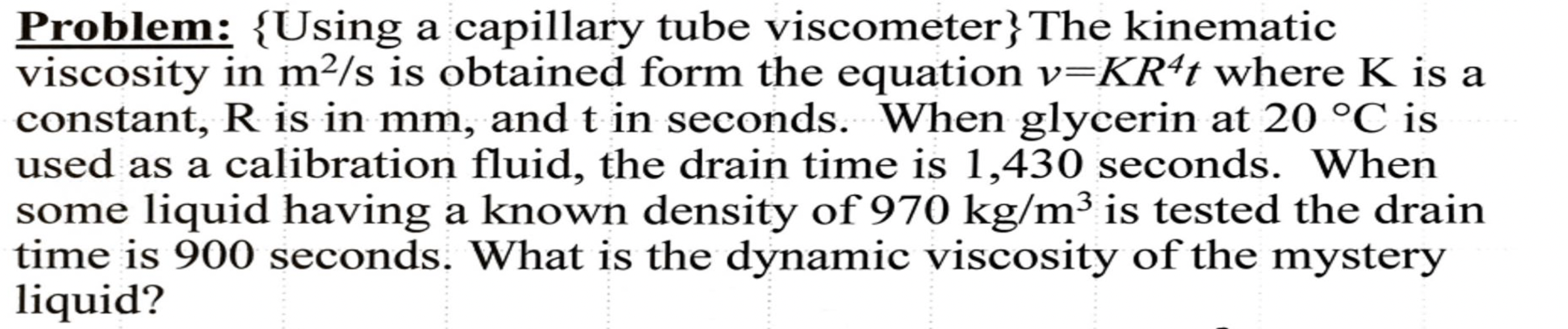 Solved capillary tube viscometer}The kinematic viscosity in | Chegg.com