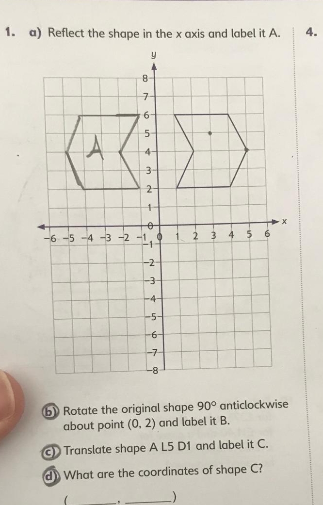 Solved a) ﻿Reflect the shape in the x ﻿axis and label it | Chegg.com