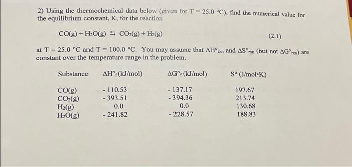 Solved 2) Using the thermochemical data below (given for | Chegg.com