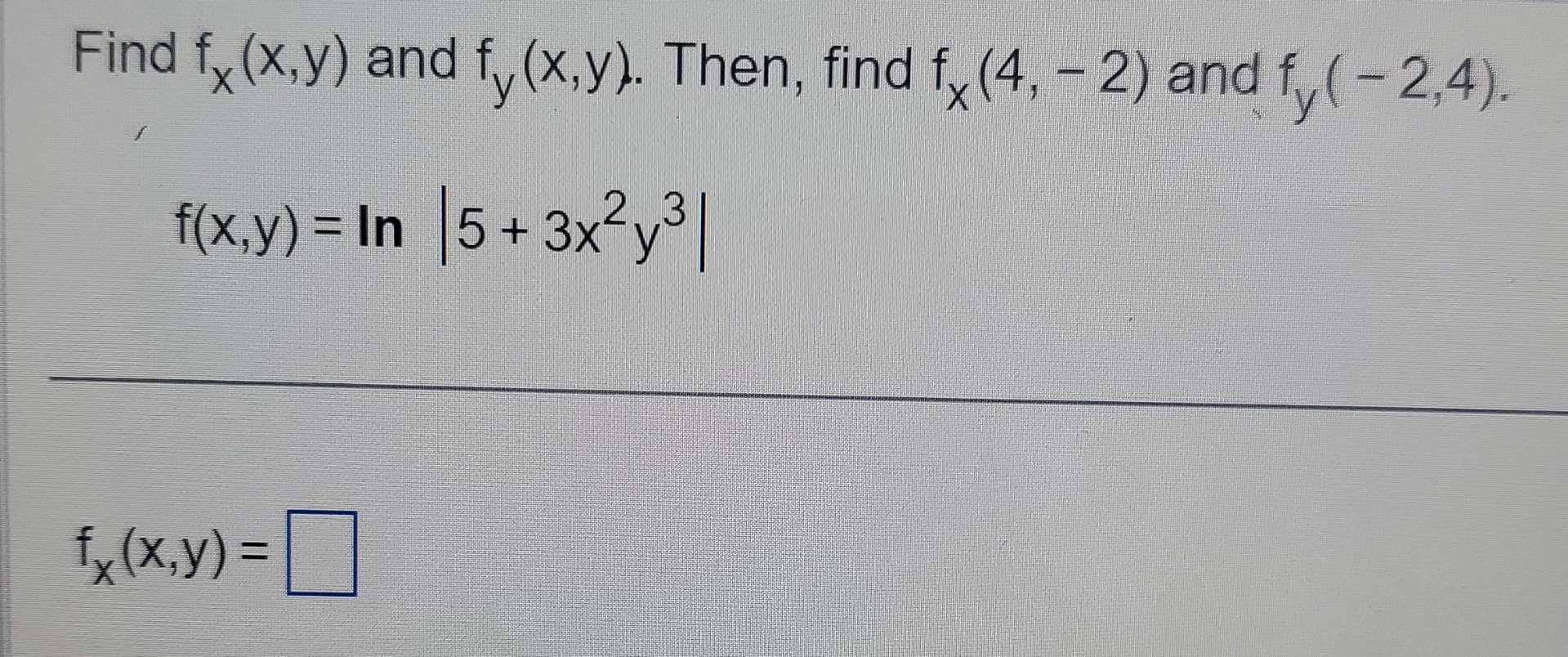Solved Find fx(x,y) ﻿and fy(x,y). ﻿Then, find fx(4,-2) ﻿and | Chegg.com