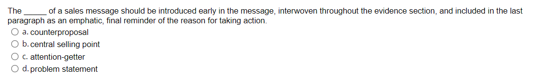 Solved The of a sales message should be introduced early in | Chegg.com