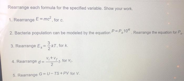 Solved Rearrange each formula for the specified variable. | Chegg.com