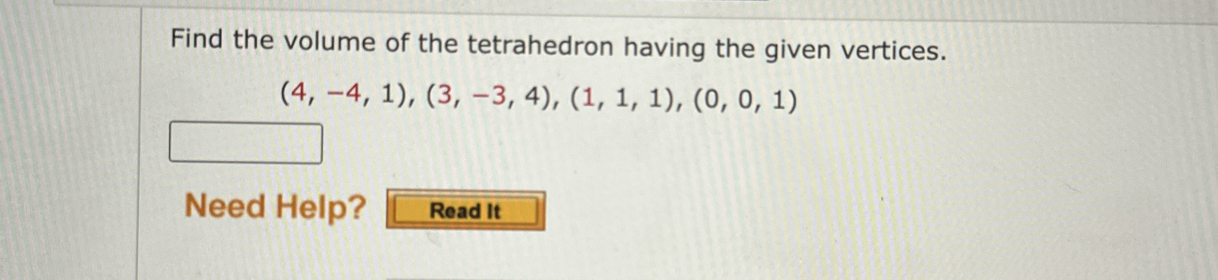 Solved Find the volume of the tetrahedron having the given | Chegg.com