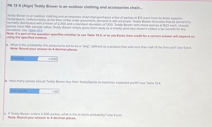 PA 13-5 (Algo) Teddy Bower is an outdoor clothing and | Chegg.com