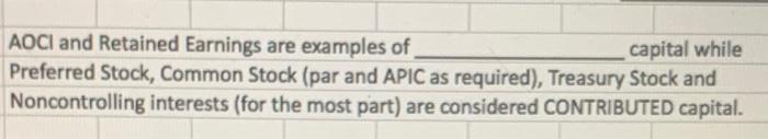 Solved AOCI and Retained Earnings are examples of capital | Chegg.com