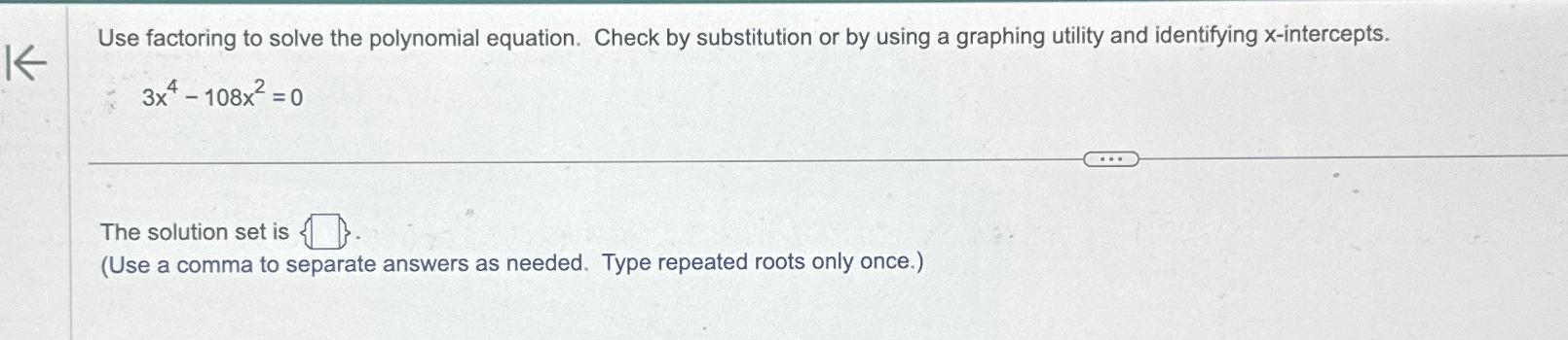 Solved Use factoring to solve the polynomial equation. Check | Chegg.com