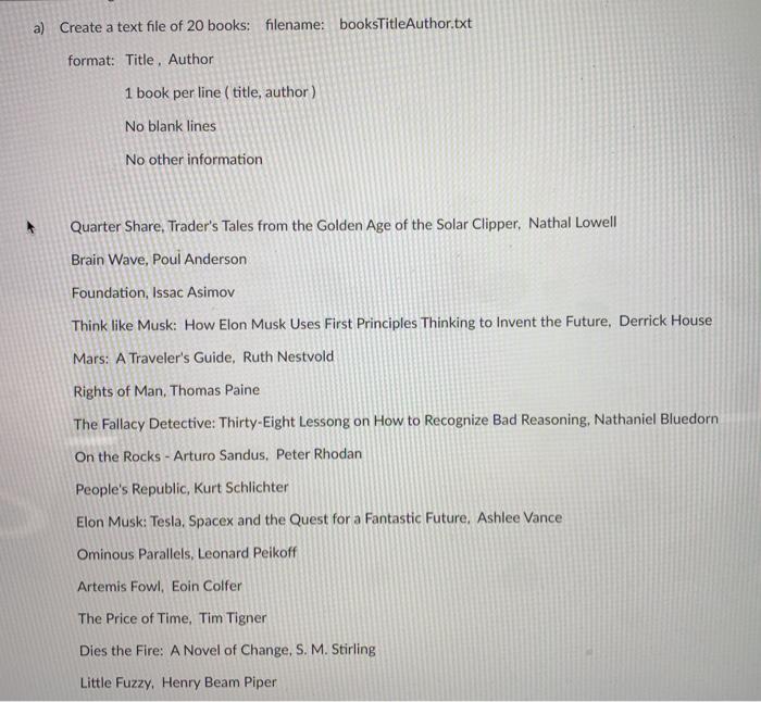 Solved a) Create a text file of 20 books: filename: | Chegg.com