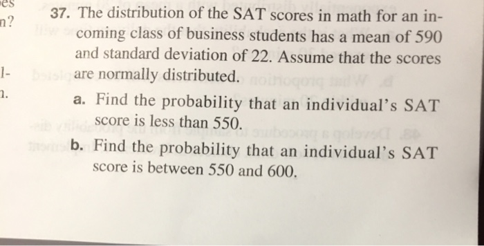 Solved es n? 37. The distribution of the SAT scores in math | Chegg.com