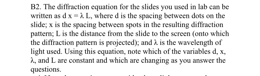Solved B2. ﻿The diffraction equation for the slides you used | Chegg.com