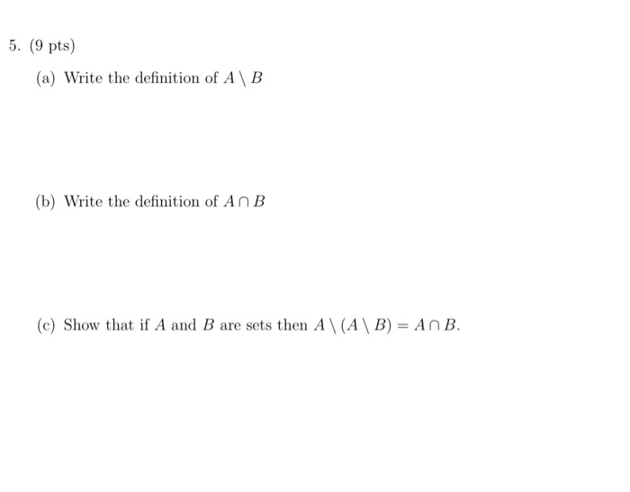 Solved 5. (9 pts) (a) Write the definition of AB (b) Write | Chegg.com