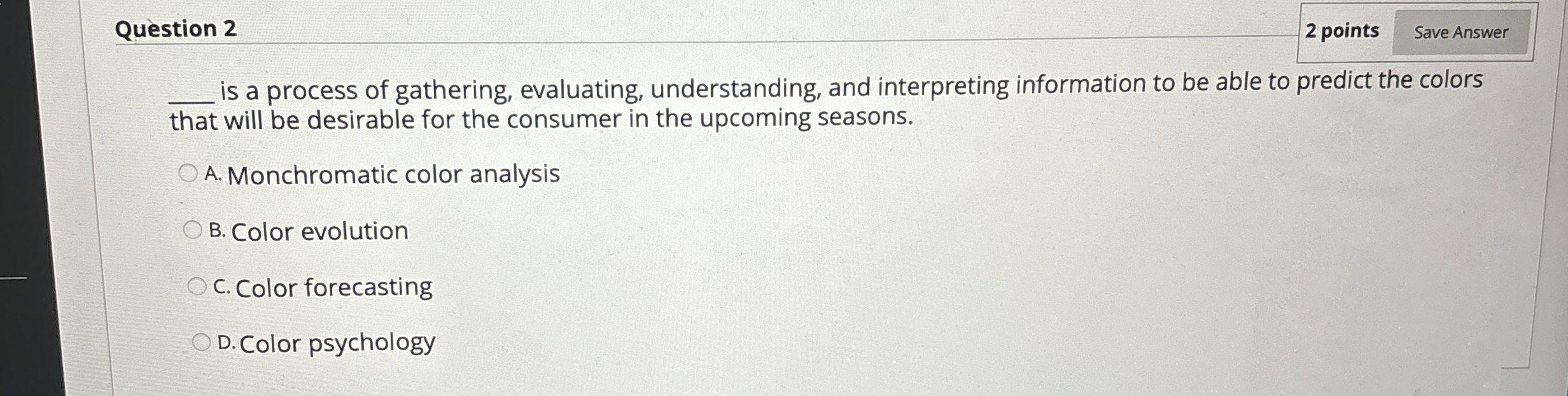 Solved Question 22 ﻿pointsis a process of gathering, | Chegg.com
