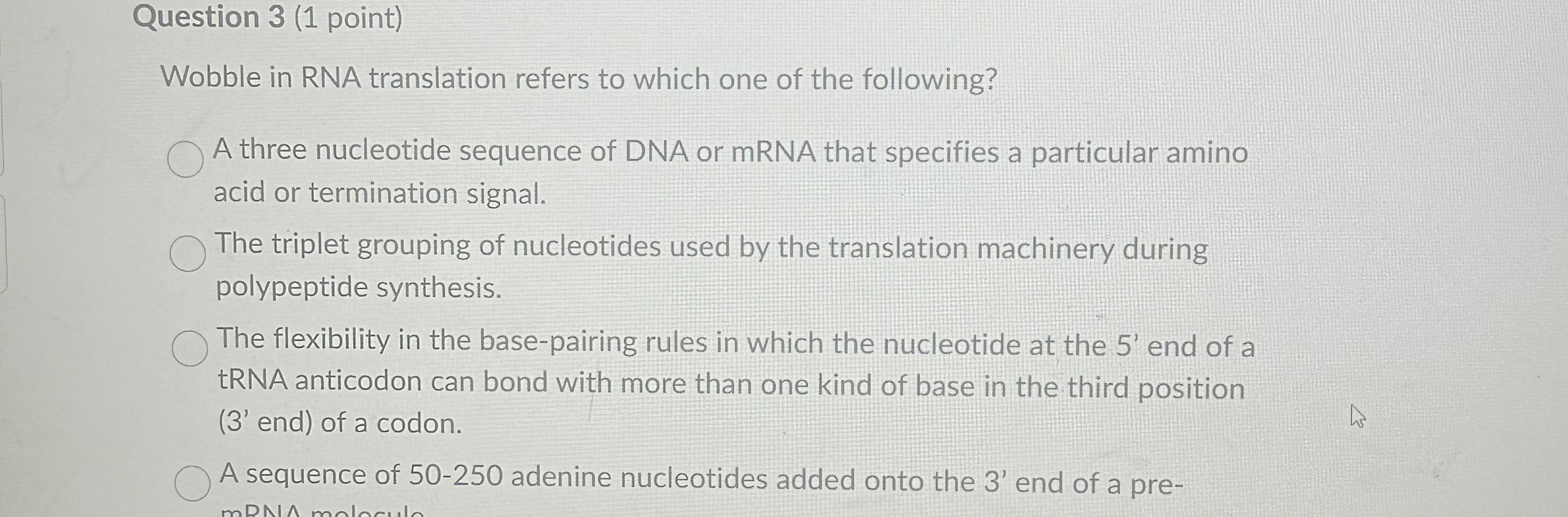 Solved Question 3 (1 ﻿point)Wobble in RNA translation refers | Chegg.com