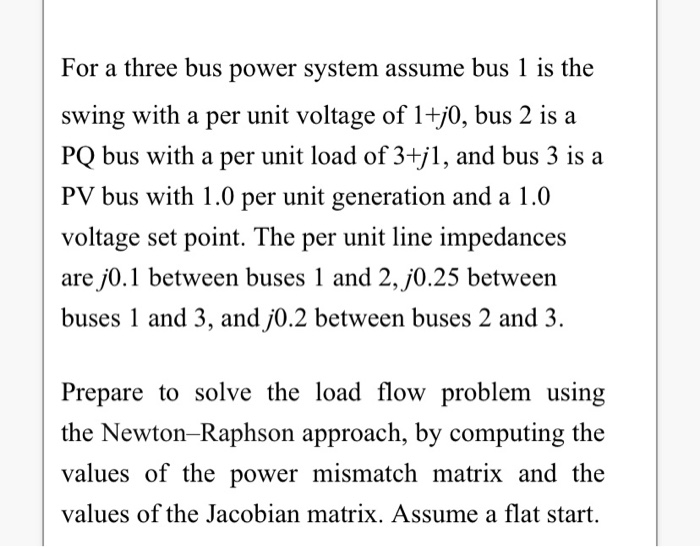 Solved For a three bus power system assume bus 1 is the | Chegg.com