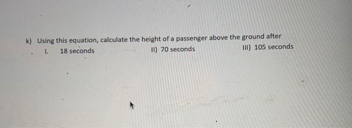 Solved k) Using this equation, calculate the height of a | Chegg.com