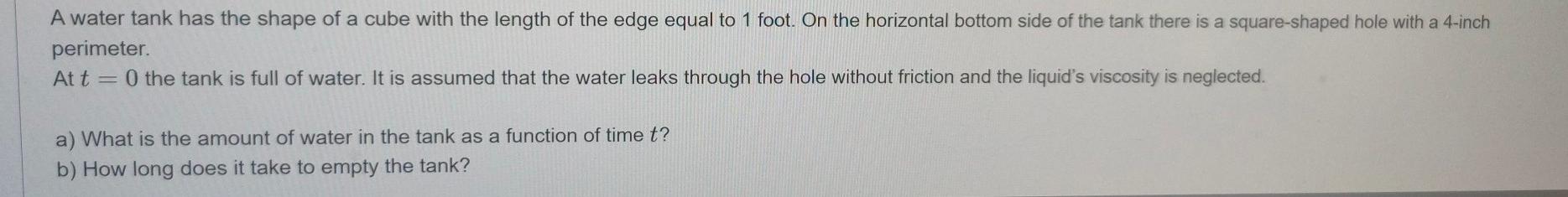 Solved A water tank has the shape of a cube with the length | Chegg.com