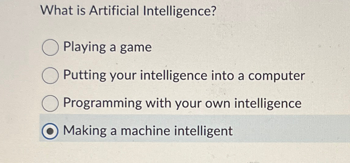 Solved What is Artificial Intelligence?Playing a gamePutting | Chegg.com