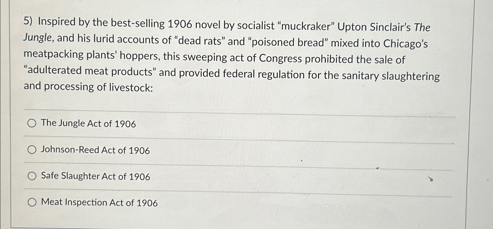 Solved Inspired by the best-selling 1906 ﻿novel by socialist | Chegg.com