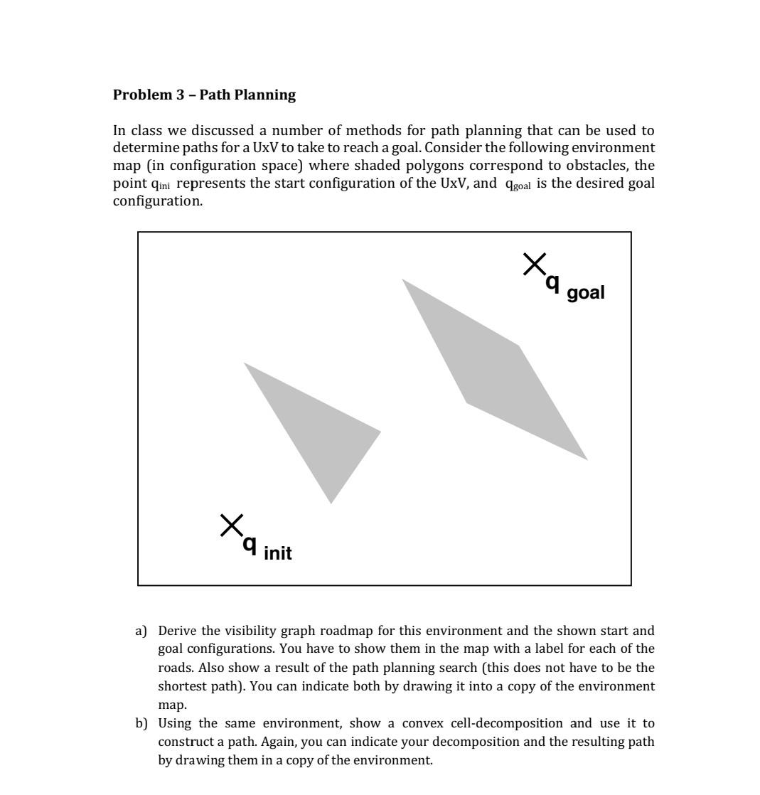 Problem 3 - Path Planning In class we discussed a | Chegg.com
