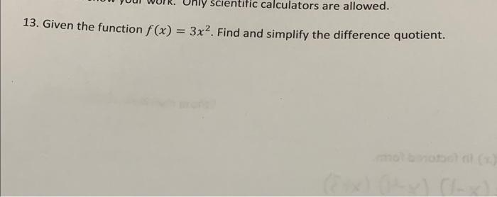 Solved 13. Given the function f(x)=3x2. Find and simplify | Chegg.com