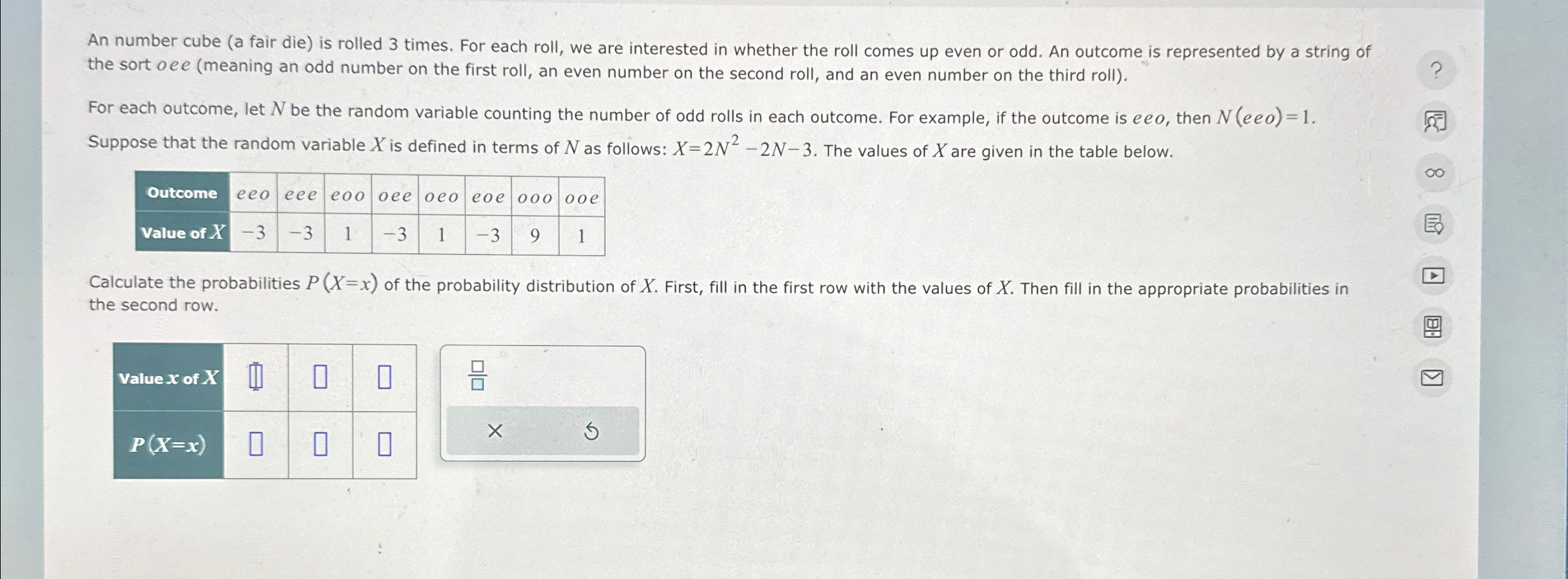 Solved An number cube (a fair die) ﻿is rolled 3 ﻿times. For | Chegg.com