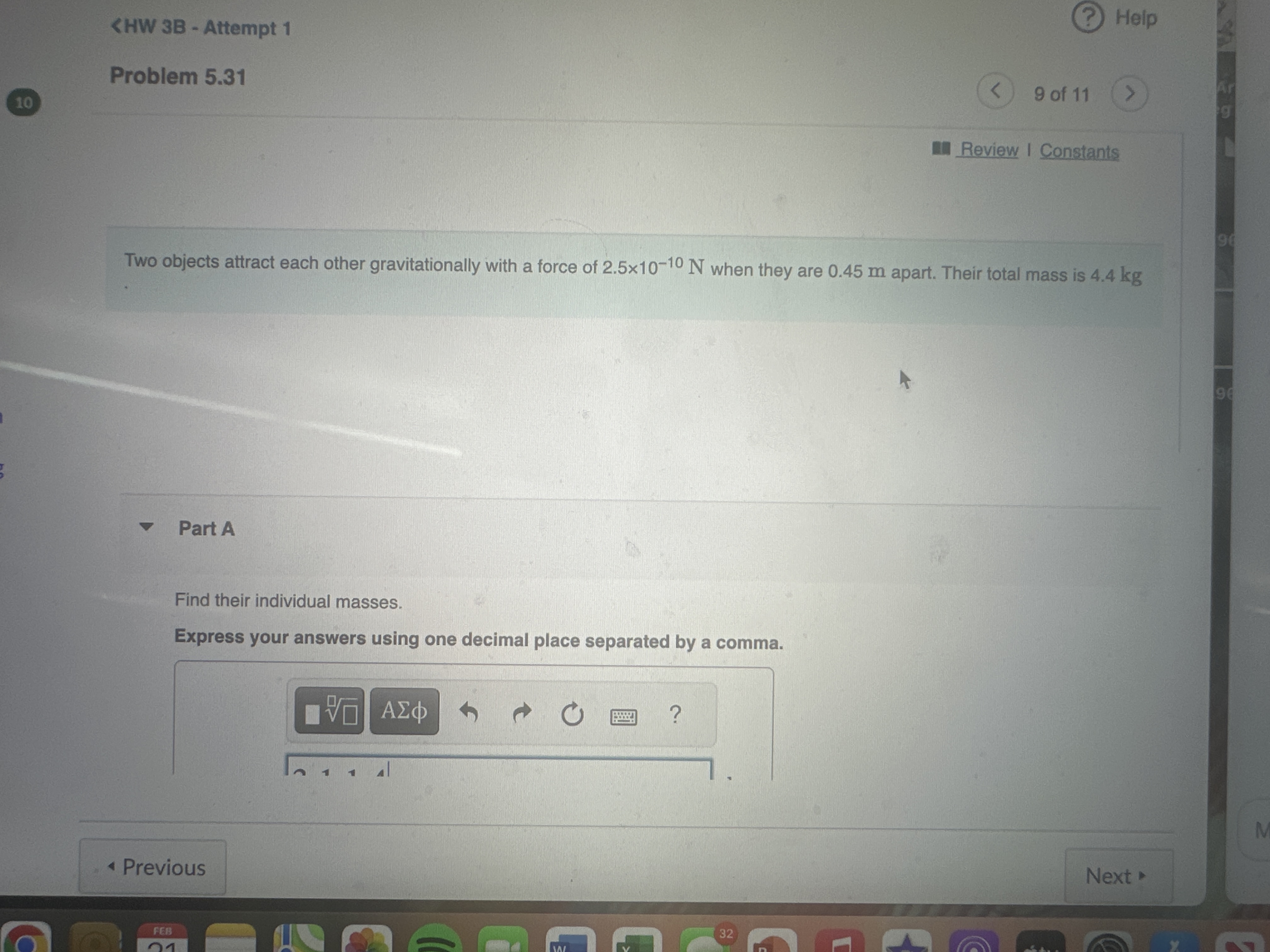 Solved Two objects attract each other gravitationally with a | Chegg.com