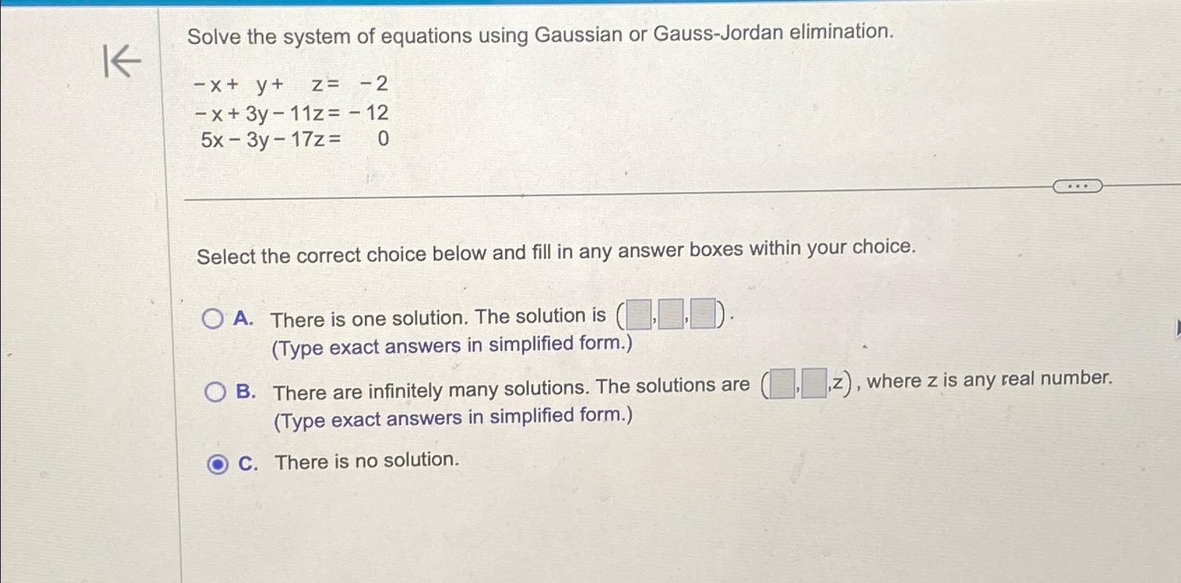 Solved KSolve the system of equations using Gaussian or | Chegg.com