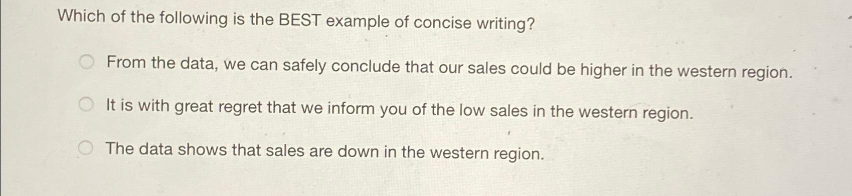Solved Which of the following is the BEST example of concise | Chegg.com