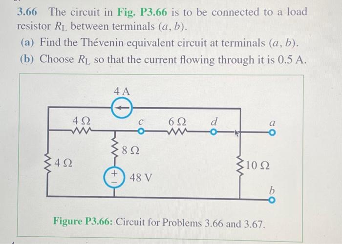 Solved 3.66 The circuit in Fig. P3.66 is to be connected to | Chegg.com