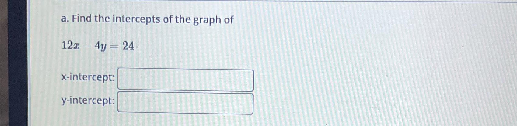a. ﻿Find the intercepts of the graph | Chegg.com