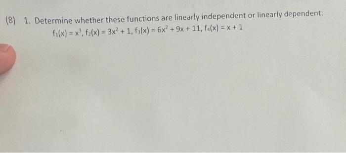 Solved 1. Determine whether these functions are linearly | Chegg.com