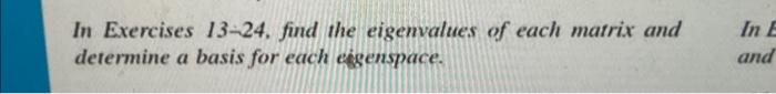 Solved In Exercises 13-24. find the eigenvalues of each | Chegg.com