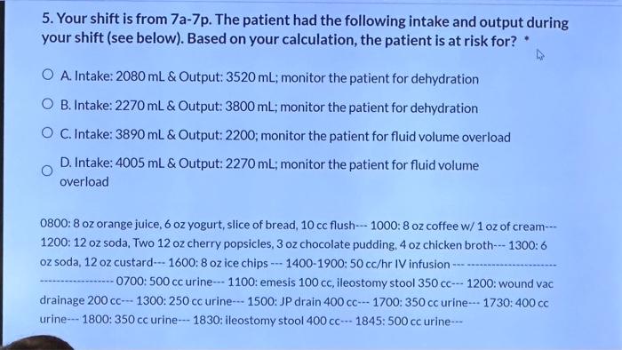Solved 5. Your shift is from 7a−7p. The patient had the | Chegg.com