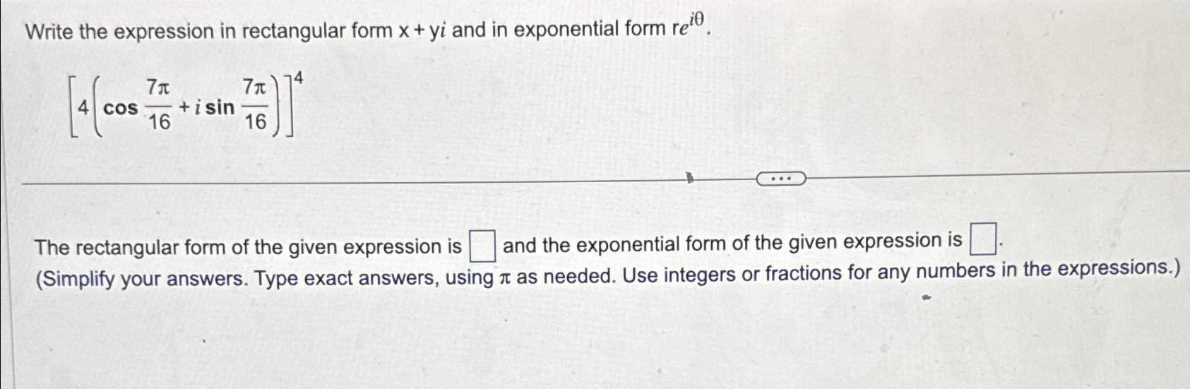 Solved Write the expression in rectangular form x+yi ﻿and in | Chegg.com