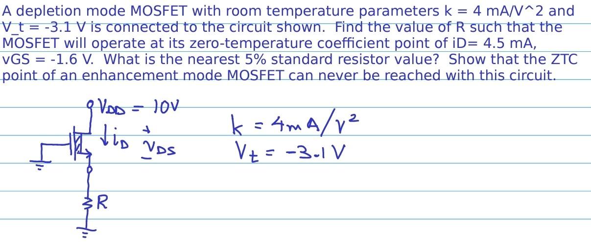 A depletion mode MOSFET with room temperature | Chegg.com